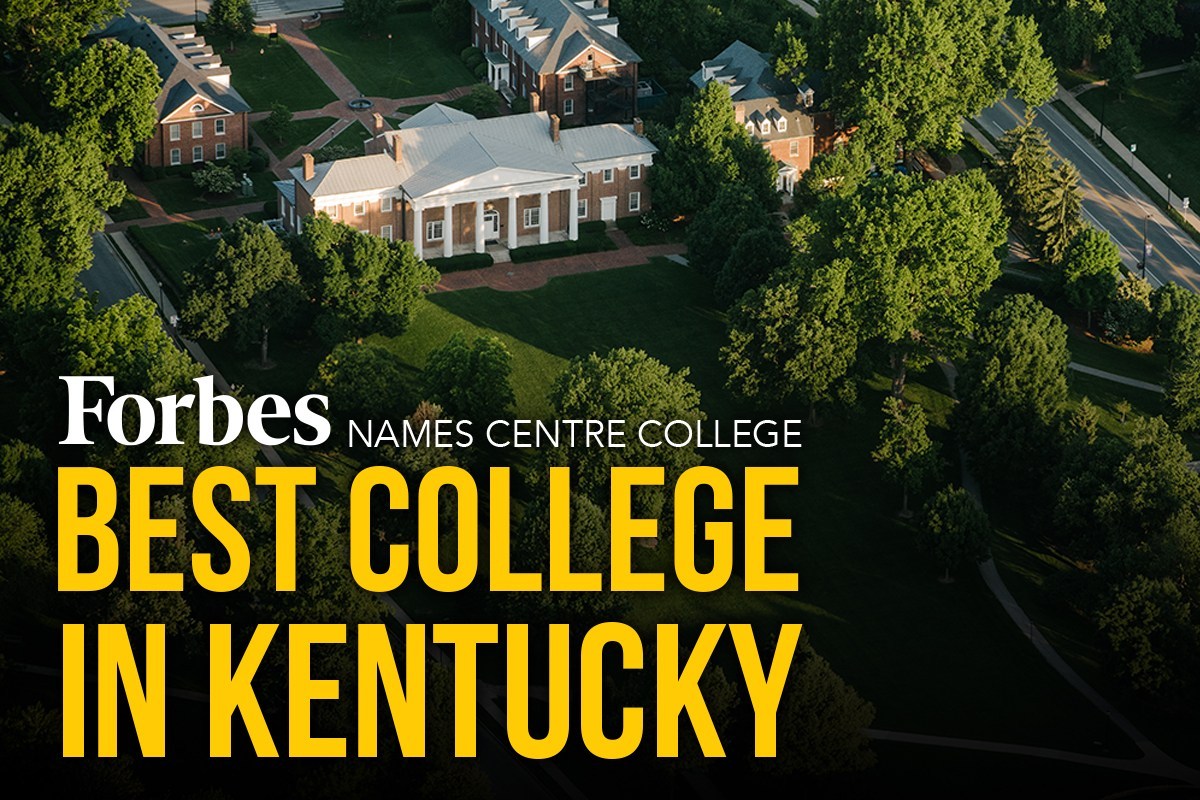 Centre again named ‘Best College in Kentucky’ by Forbes - Lane Report ...