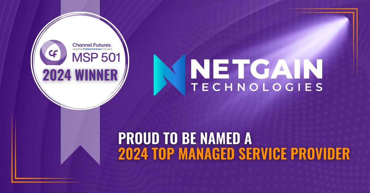 NetGain Technologies Ranked on 2024 Channel Futures MSP 501 - Lane ...
